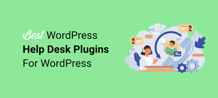 7 Best WordPress Help Desk Plugins for Customer Support - IsItWP