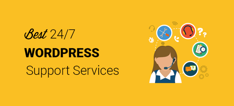 9 Best 24/7 WordPress Support Services to Manage Your Site