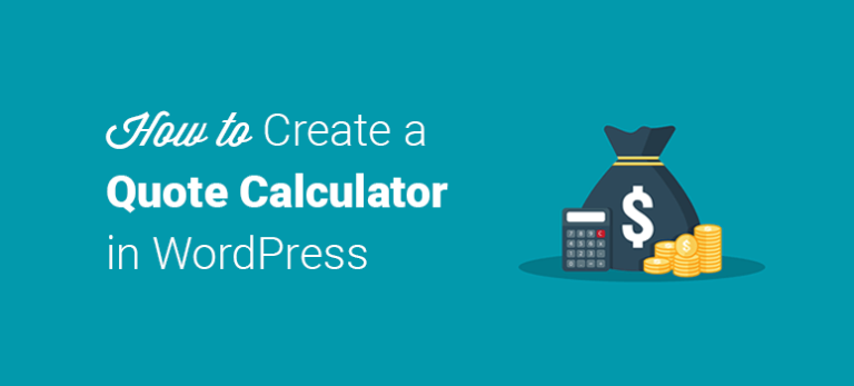 How to Create a Quote Calculator in WordPress (Step by Step)