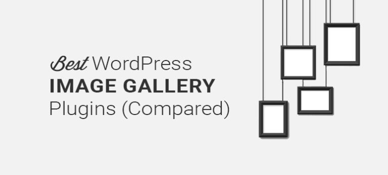 10 Best WordPress Gallery Plugins Reviewed & Compared (2025)