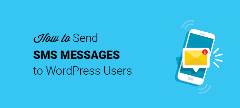 How to Send SMS Notifications From WordPress (Step by Step)