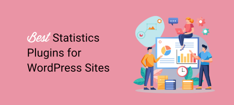6 Best WordPress Statistics Plugins to Track Performance