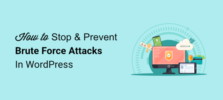 How to Stop Brute Force Attacks on WordPress Website? - IsItWP