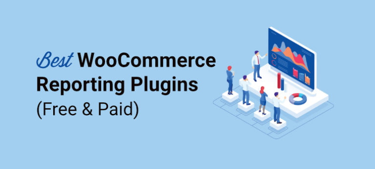 9 Best WooCommerce Reporting Plugins (Free & Paid) - IsItWP