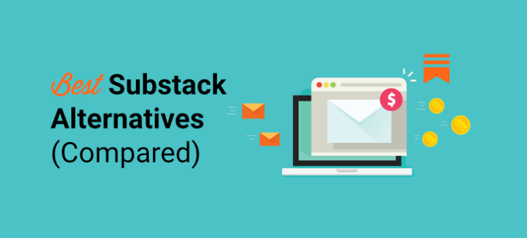 8 Best Substack Alternatives to Create Paid Newsletters