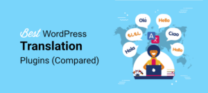 12 Best WordPress Translation Plugins Compared (2025) -IsItWP