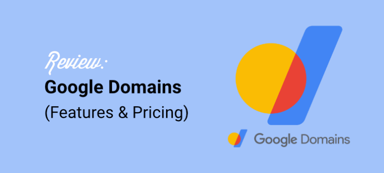 Google Domains Tested: Is It Worth It? My Honest Review