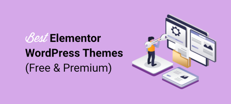 12+ Best Free & Premium Elementor Themes and Templates - IsItWP