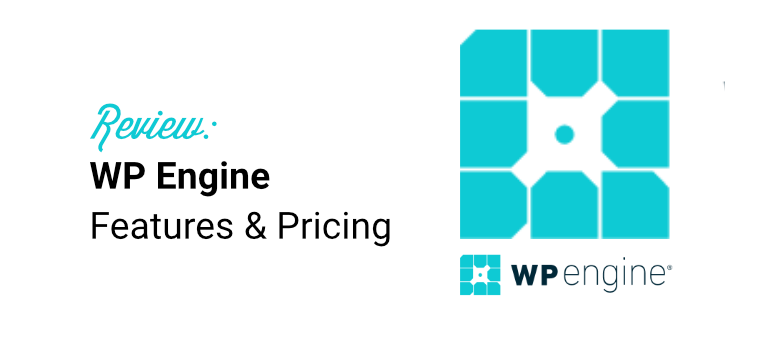 WP Engine Review (2024): Is It the Best Managed WP Hosting?