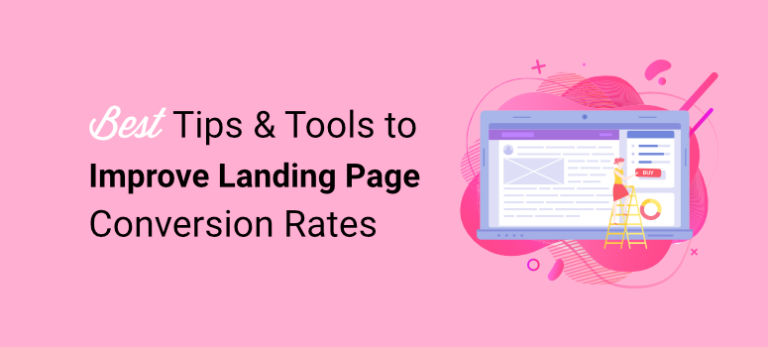 Top 7+ Tips & Tools to Boost Landing Page Conversions