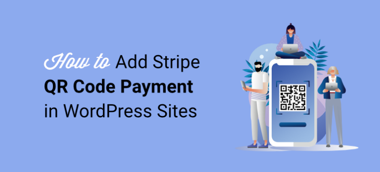 How to Add Stripe QR Code Payment in WordPress - IsItWP